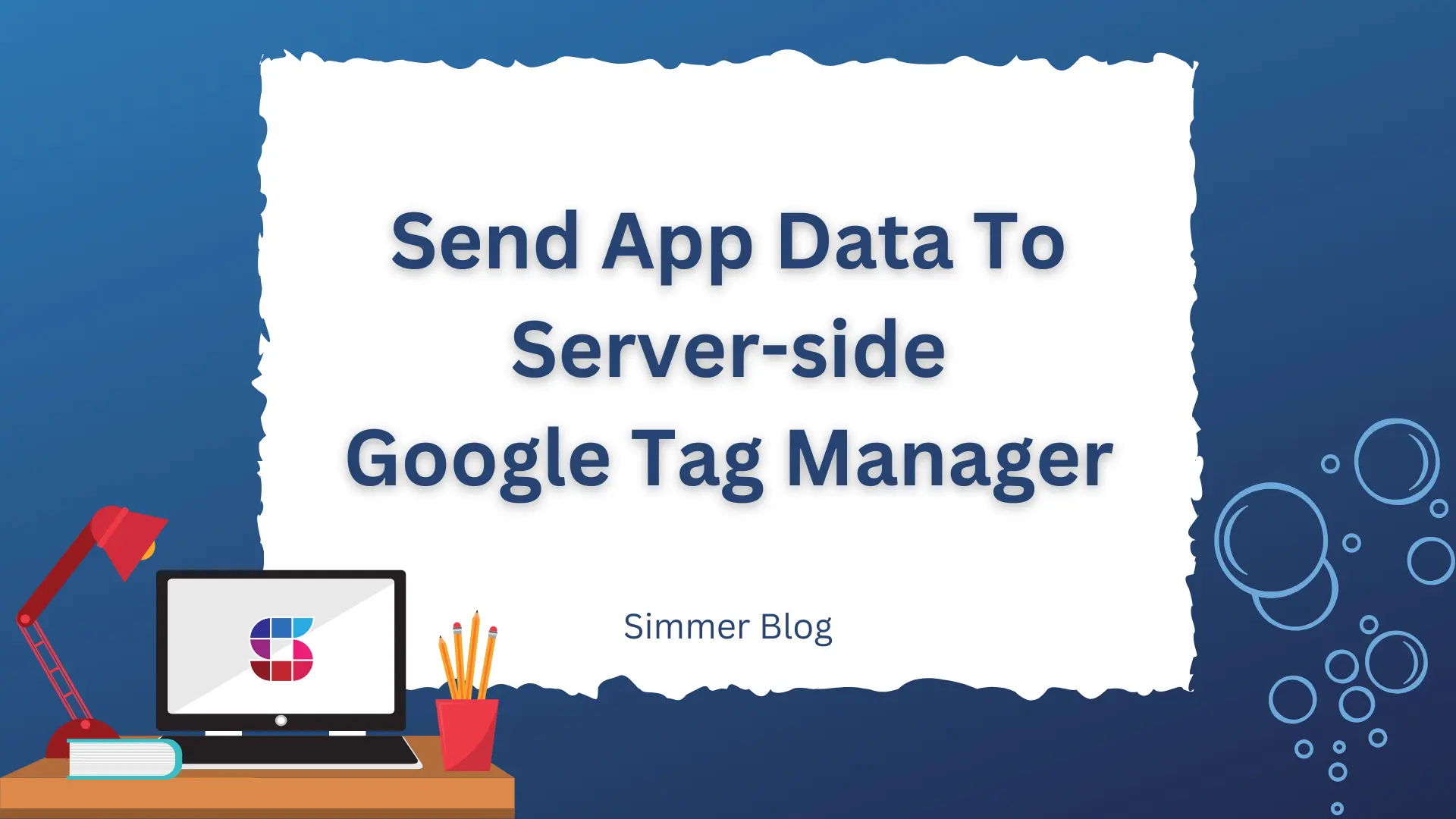 Send App Data To Server-side Google Tag Manager | Simmer